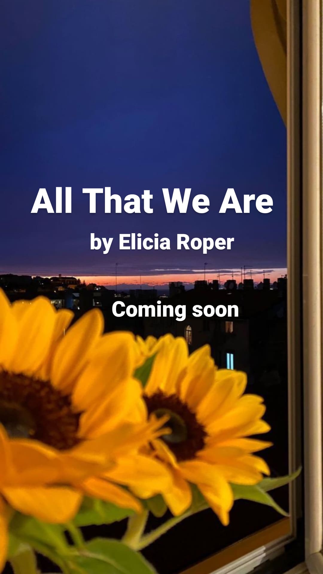 All That We Are (All That We Are, #2) by Elicia Roper | Goodreads