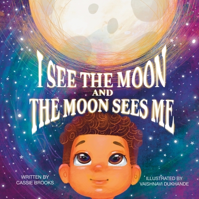 I See the Moon and the Moon Sees Me (Magick in Me) by Cassie Brooks ...