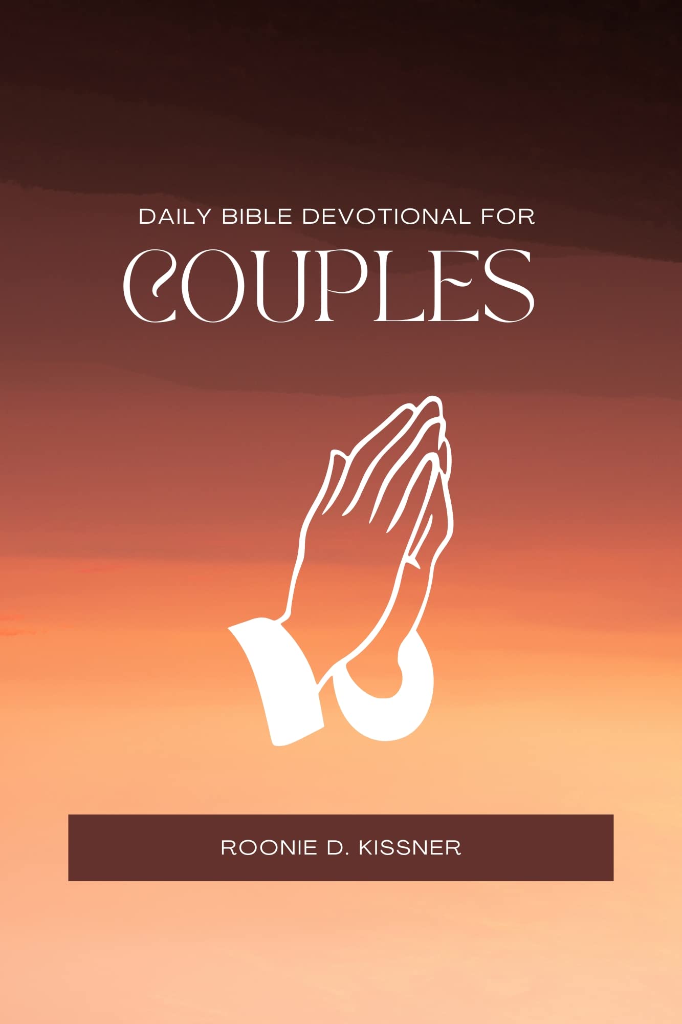 DAILY BIBLE DEVOTIONAL FOR COUPLES: 5-minutes devotion to grow in faith ...