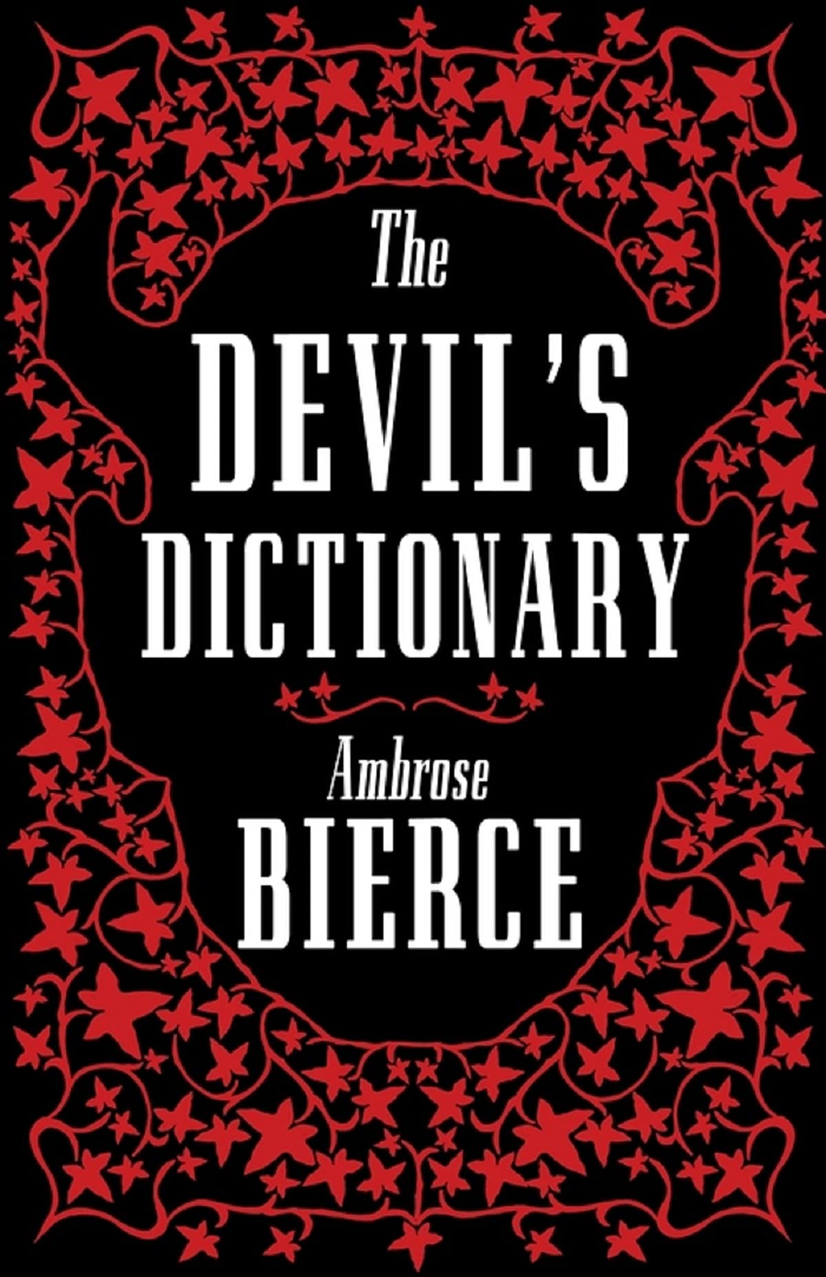 Devil's Dictionary : Illustrated Edition by Ambrose Bierce | Goodreads