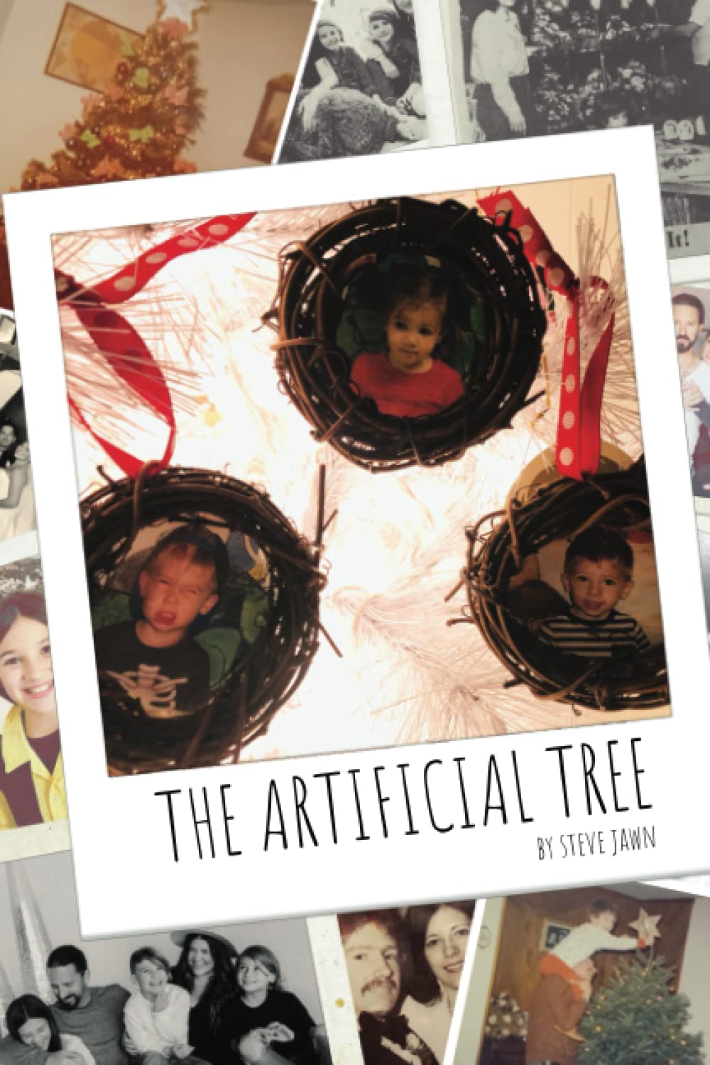 THE ARTIFICIAL TREE by Steve Jawn | Goodreads