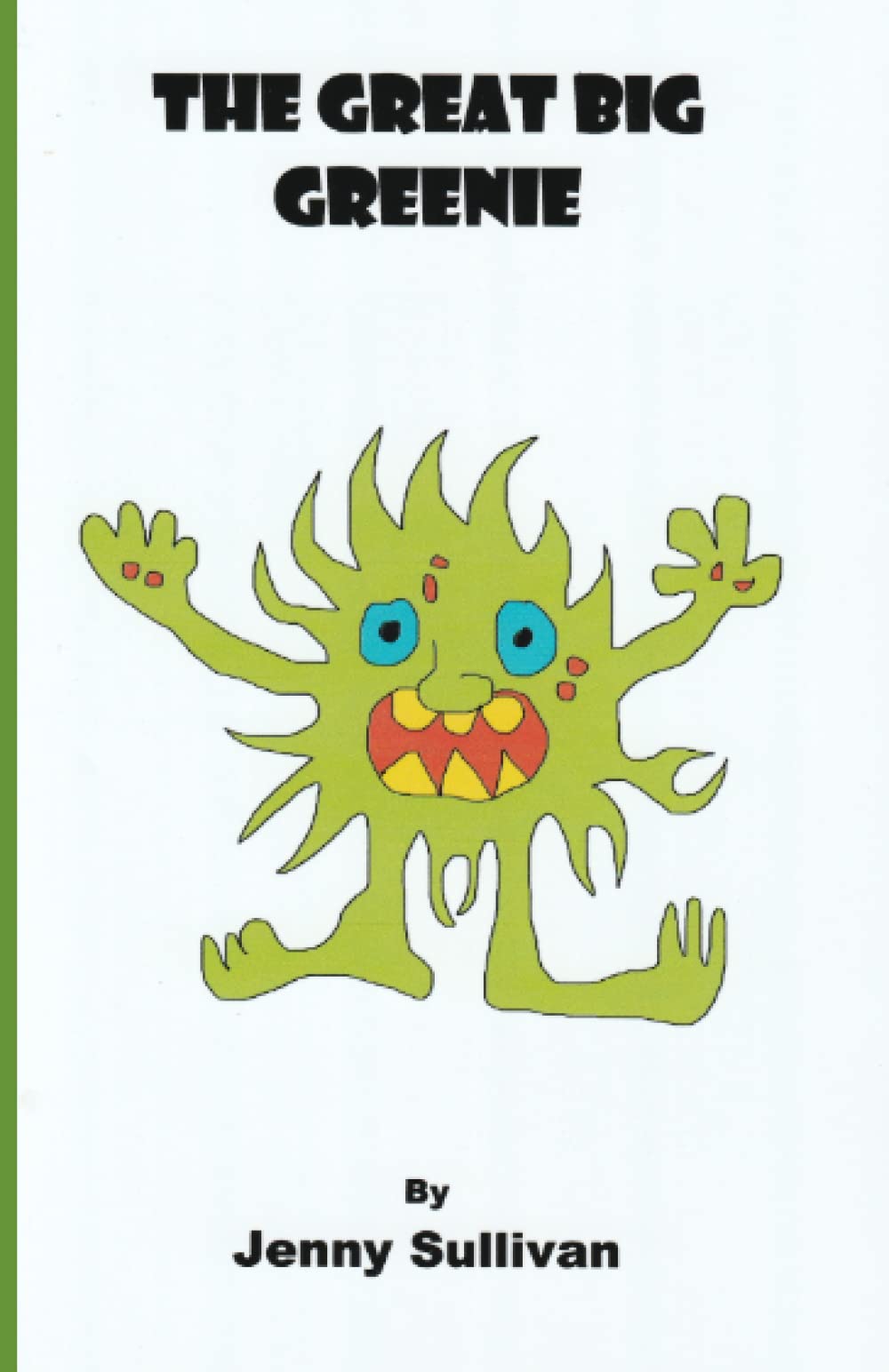 THE GREAT BIG GREENIE by Jenny Sullivan | Goodreads