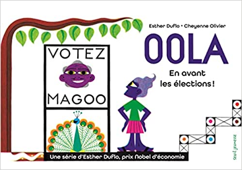 Oola. En avant les élections ! by Esther Duflo | Goodreads