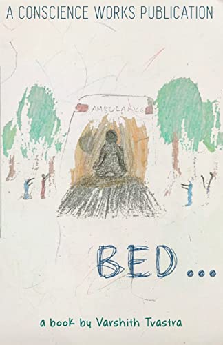 Bed by Varshith Tvastra | Goodreads