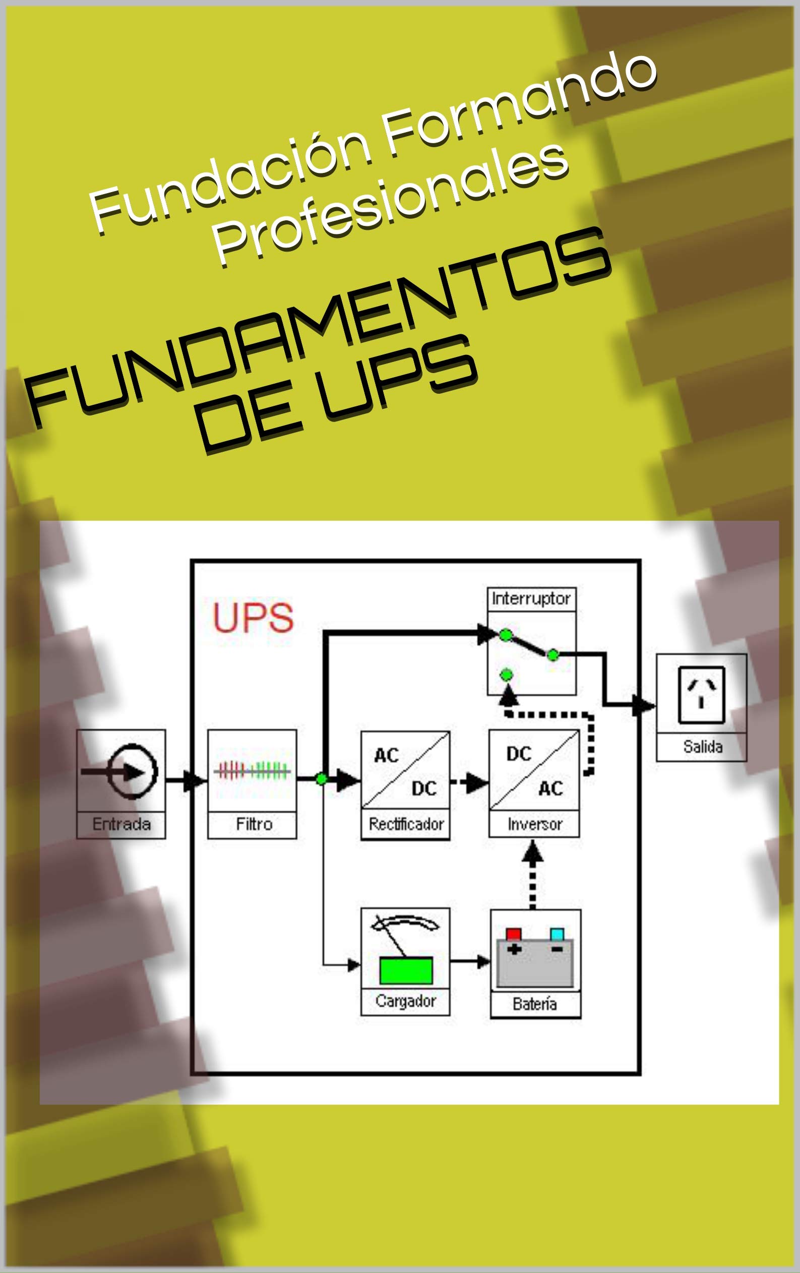 FUNDAMENTOS DE UPS by FUNDACION FORMANDO PROFESIONALES | Goodreads