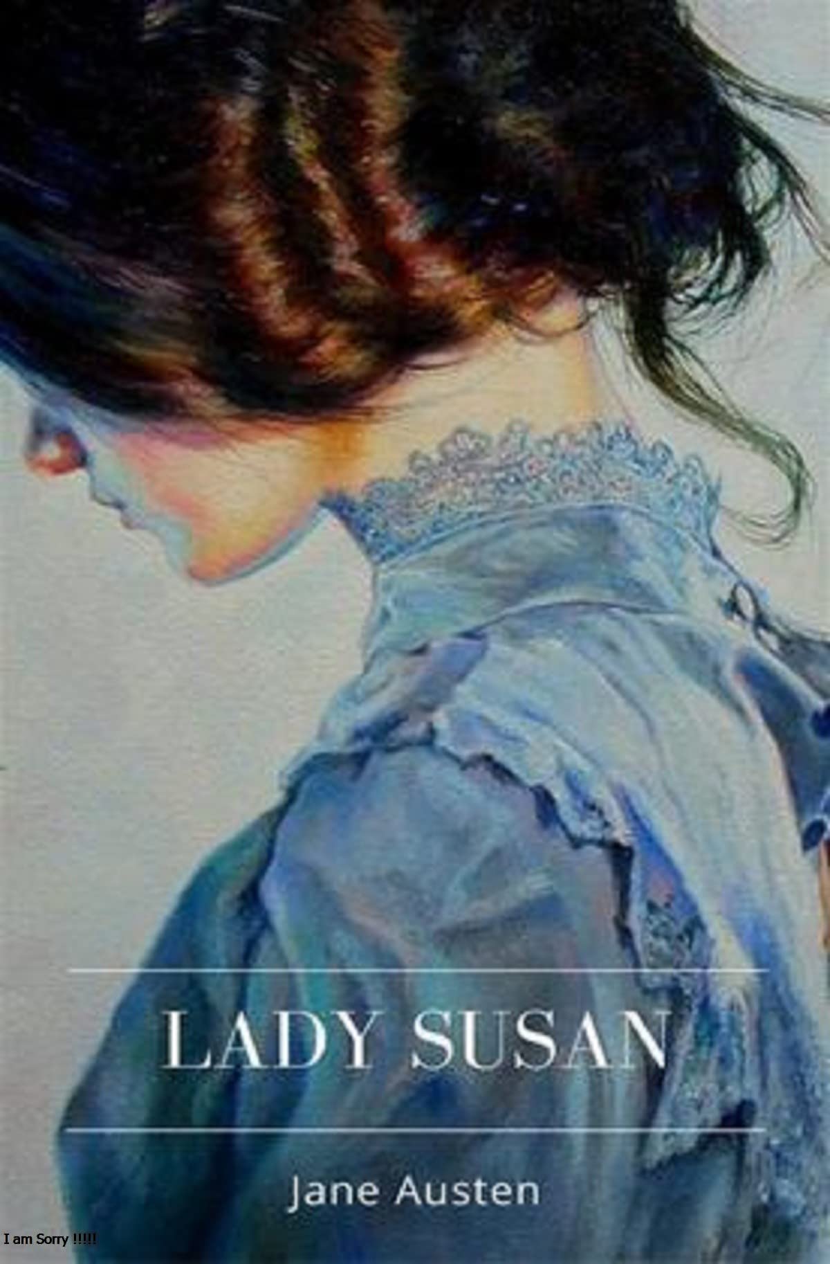 Lady Susan Illustrated by Jane Austen | Goodreads