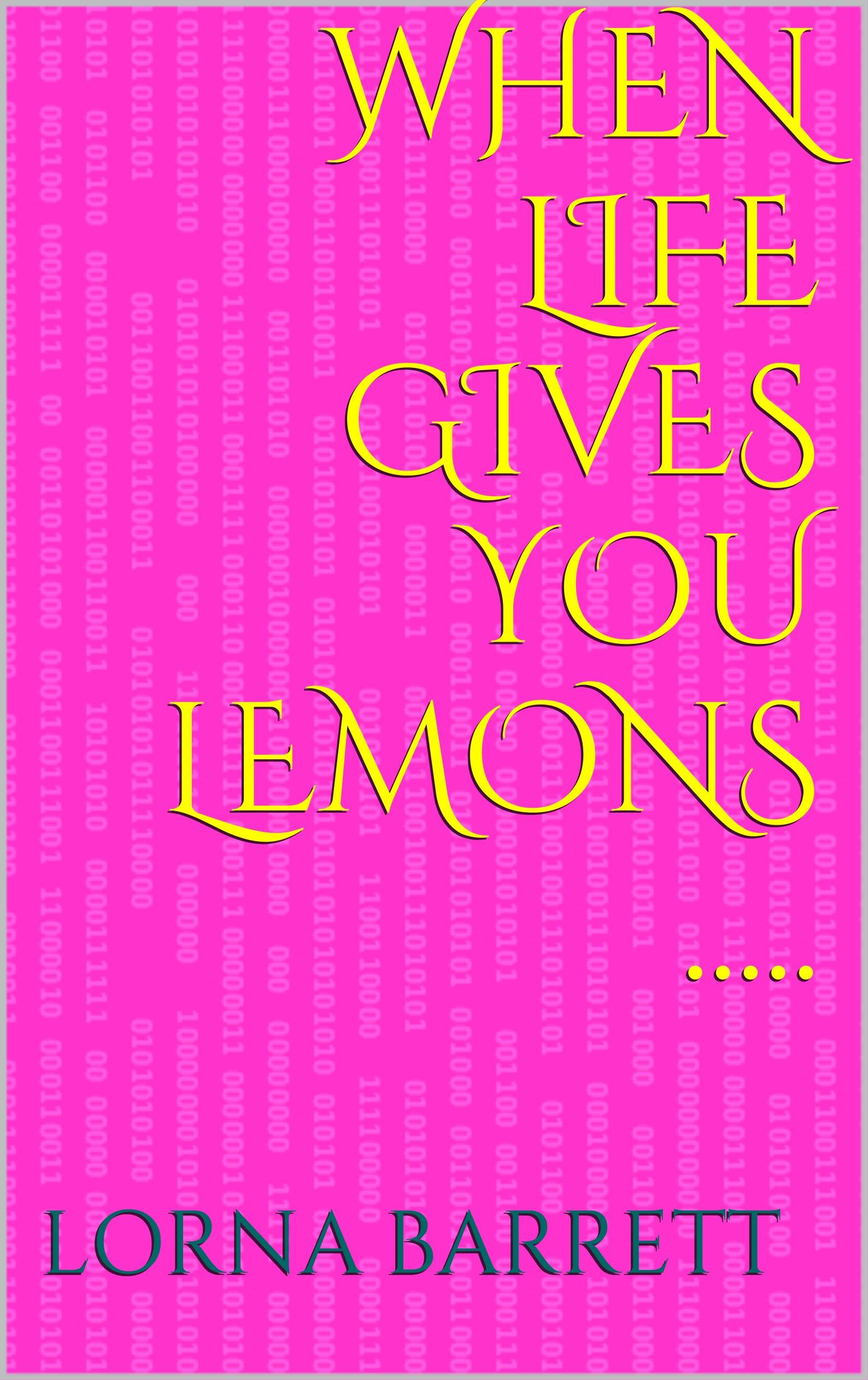 When Life Gives You Lemons ..... by Lorna Barrett | Goodreads