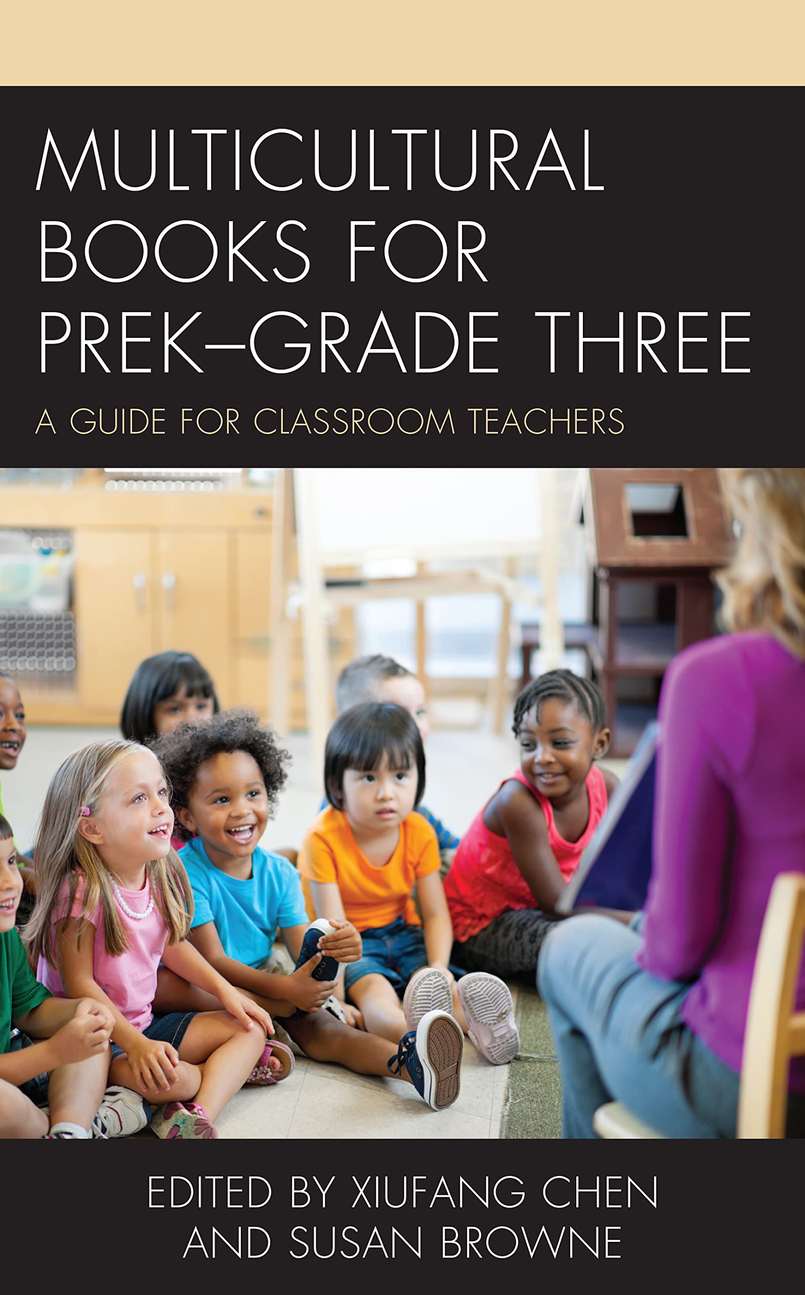 Multicultural Books for PreK–Grade Three by Xiufang Chen | Goodreads