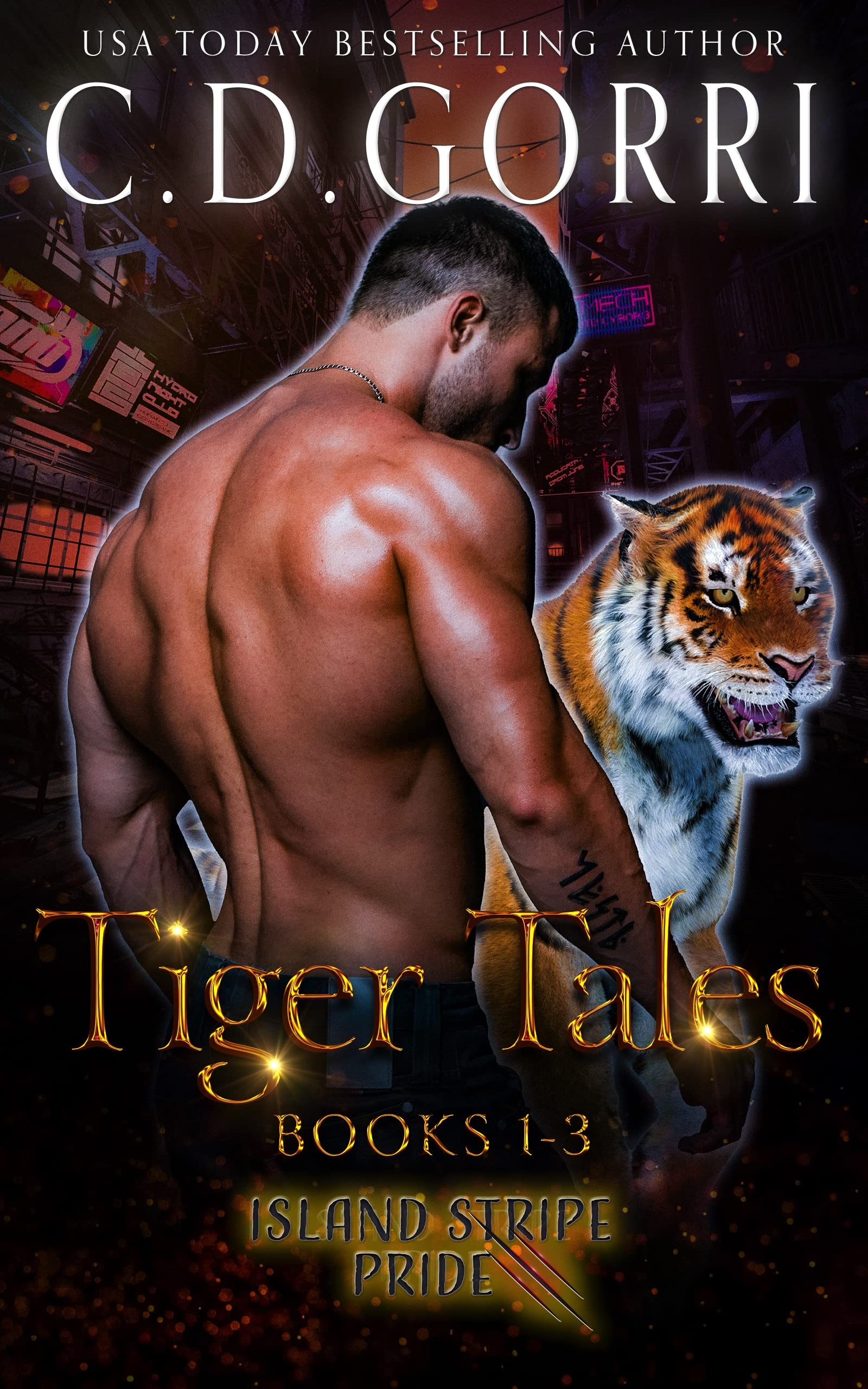Tiger Tales: Island Stripe Pride Tales: Books 1-3 by C.D. Gorri | Goodreads