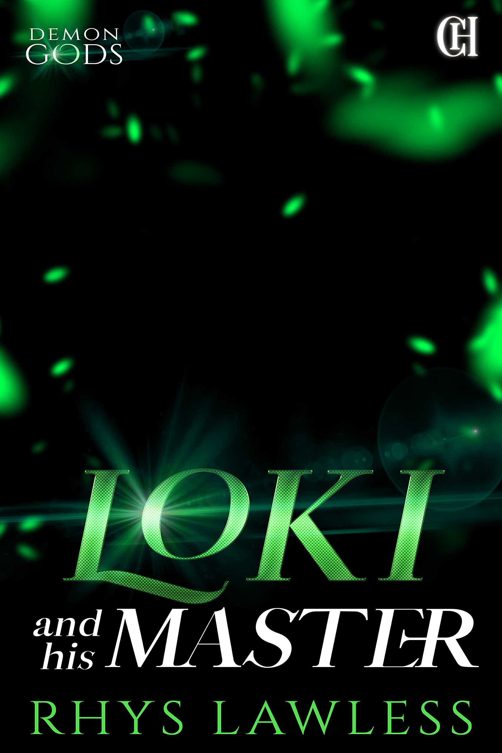 Loki and his Master (Demon Gods #1) by Rhys Lawless | Goodreads