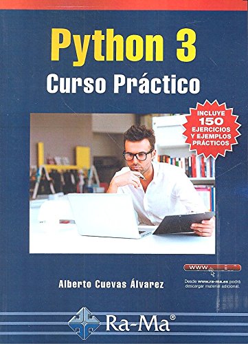 Python 3. Curso práctico by Alberto Cuevas Alvarez | Goodreads