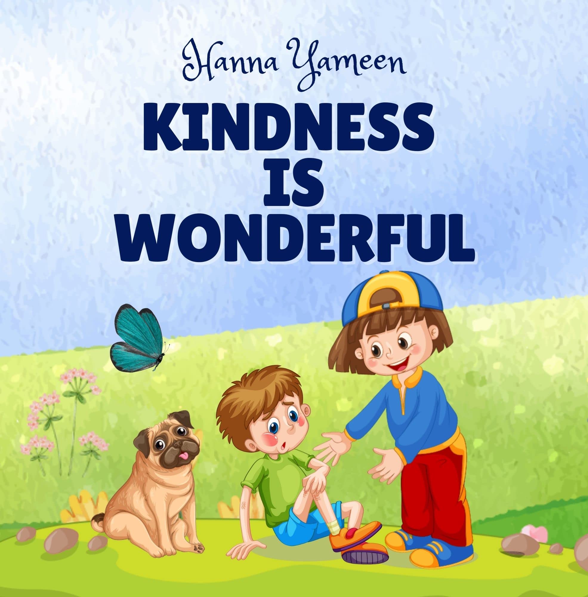 Kindness is Wonderful: A Children’s Book About Care and Empathy by ...