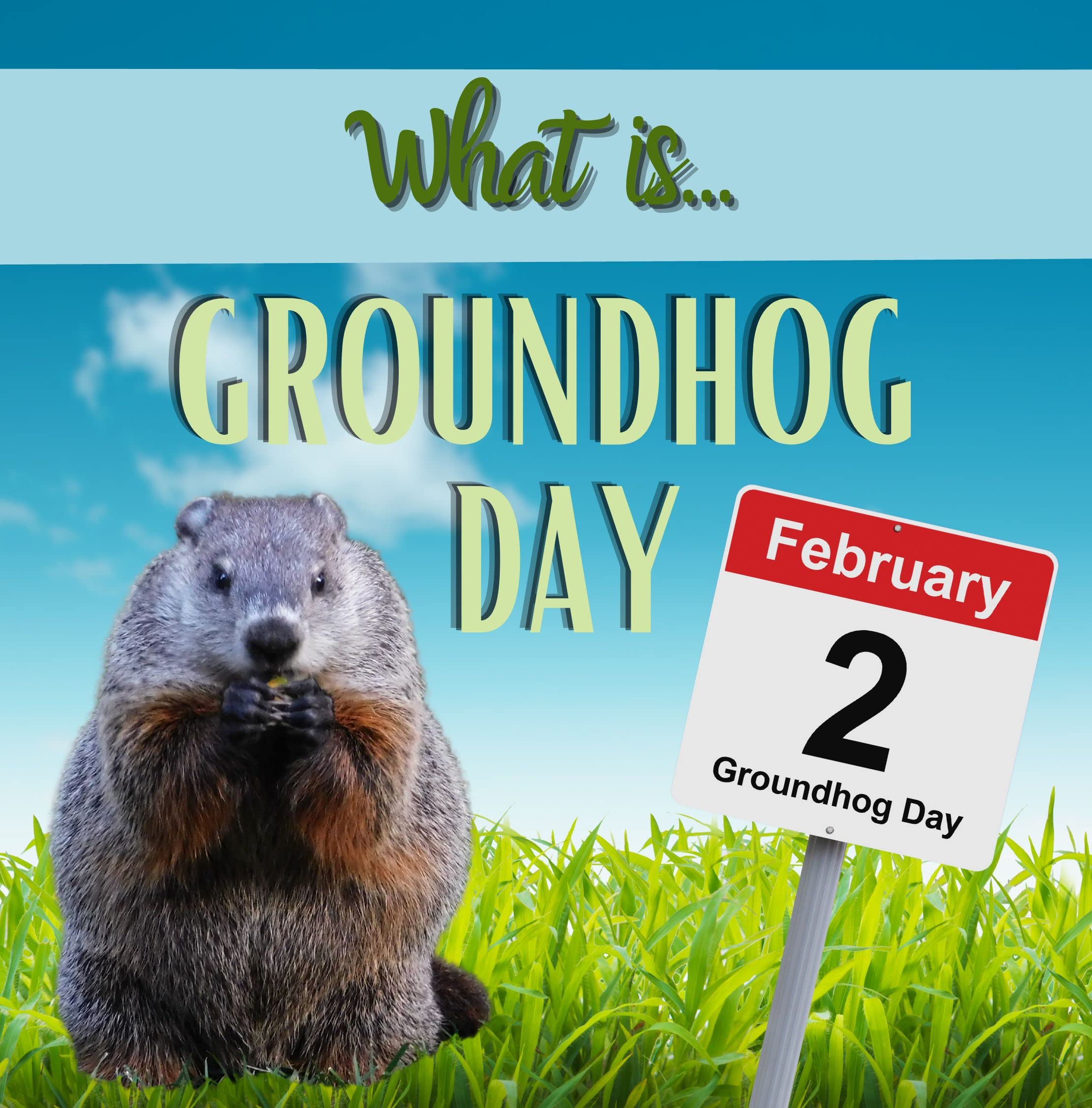 What is Groundhog Day? - Groundhog Day for Kids, Groundhog Day Books ...
