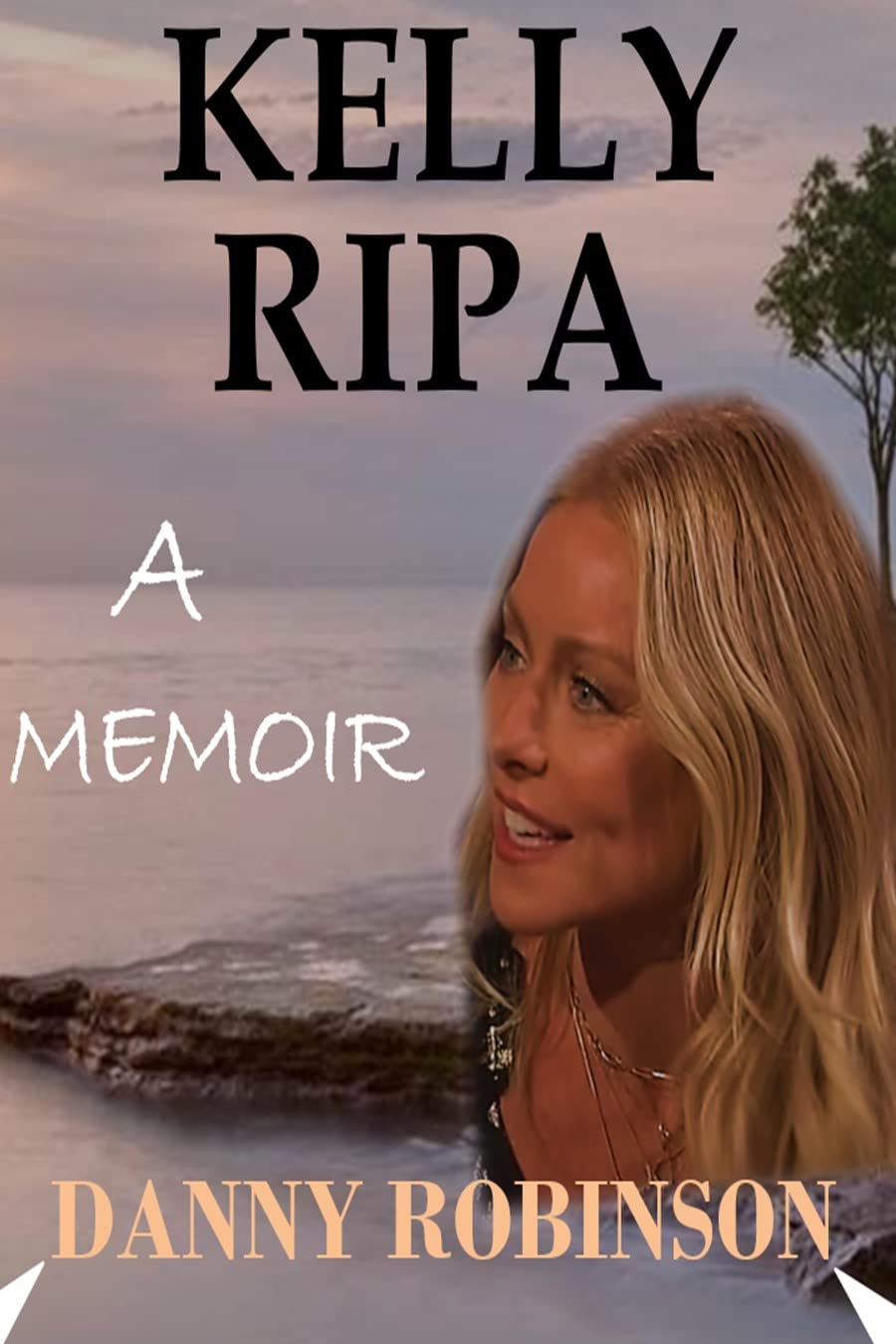 KELLY RIPA BOOK : A MEMOIR by DANNY ROBINSON | Goodreads