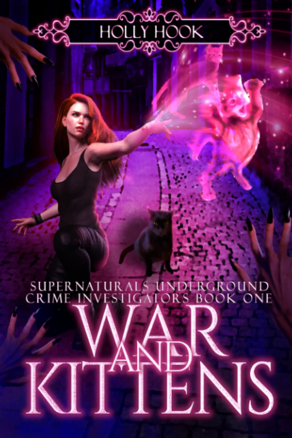 War and Kittens: Supernaturals Underground Crime Investigators by Holly ...