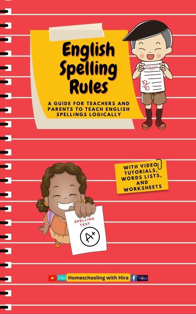 English Spelling Rules: A GUIDE FOR TEACHERS AND PARENTS TO TEACH ...