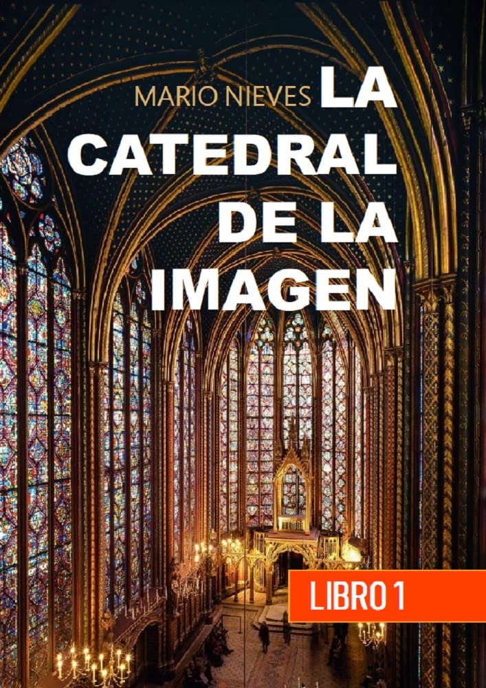 LA CATEDRAL DE LA IMAGEN by Mario Nieves | Goodreads