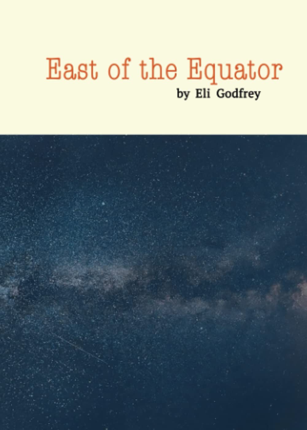 East of the Equator by Eli Godfrey | Goodreads