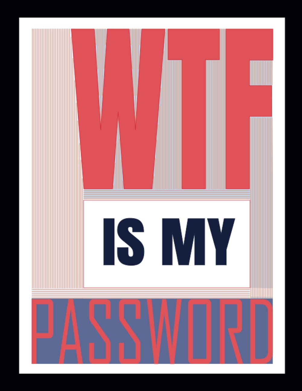 wtf is my password: protect your username, email and password With ...