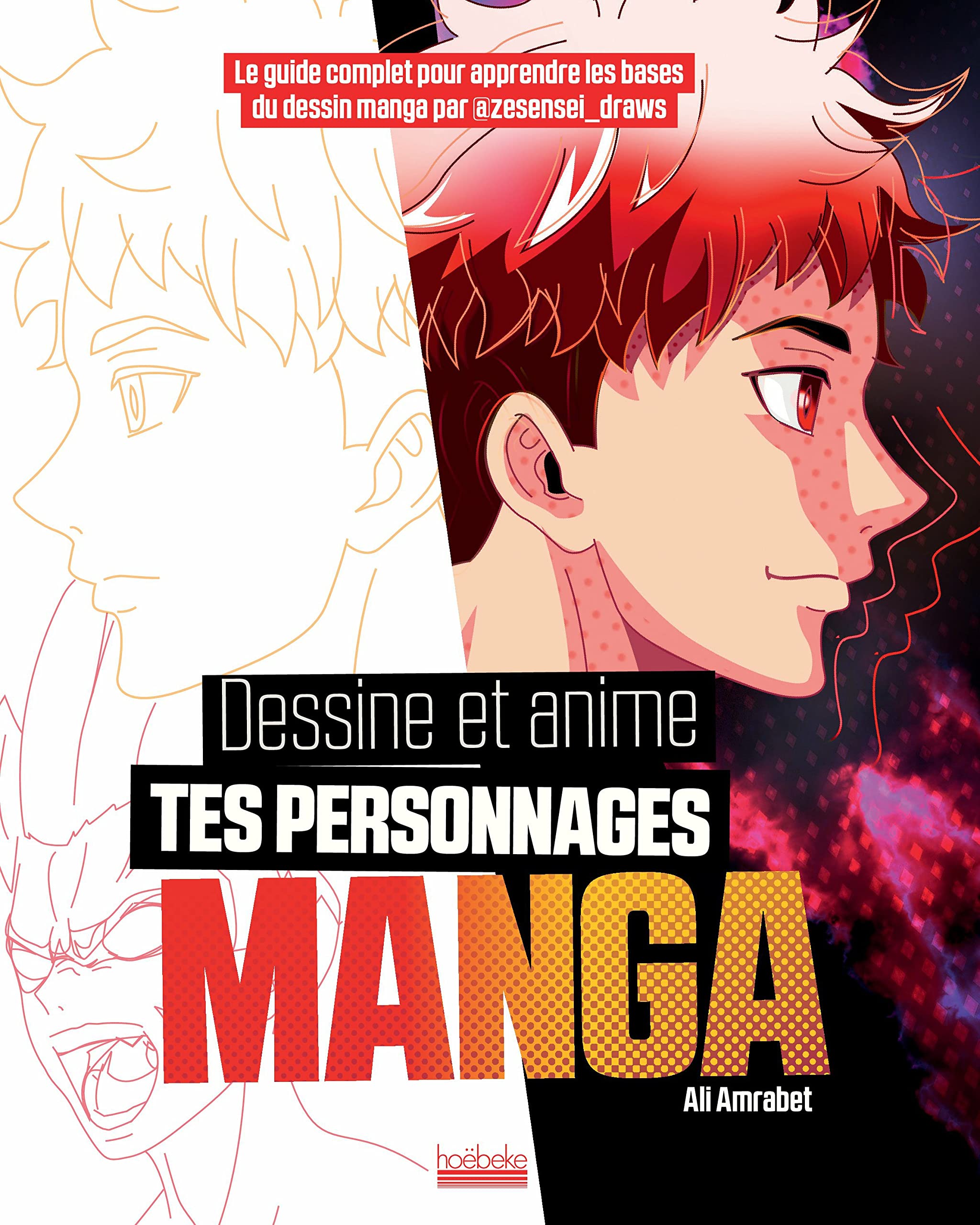 Dessine et anime tes personnages manga: Le guide complet pour apprendre ...