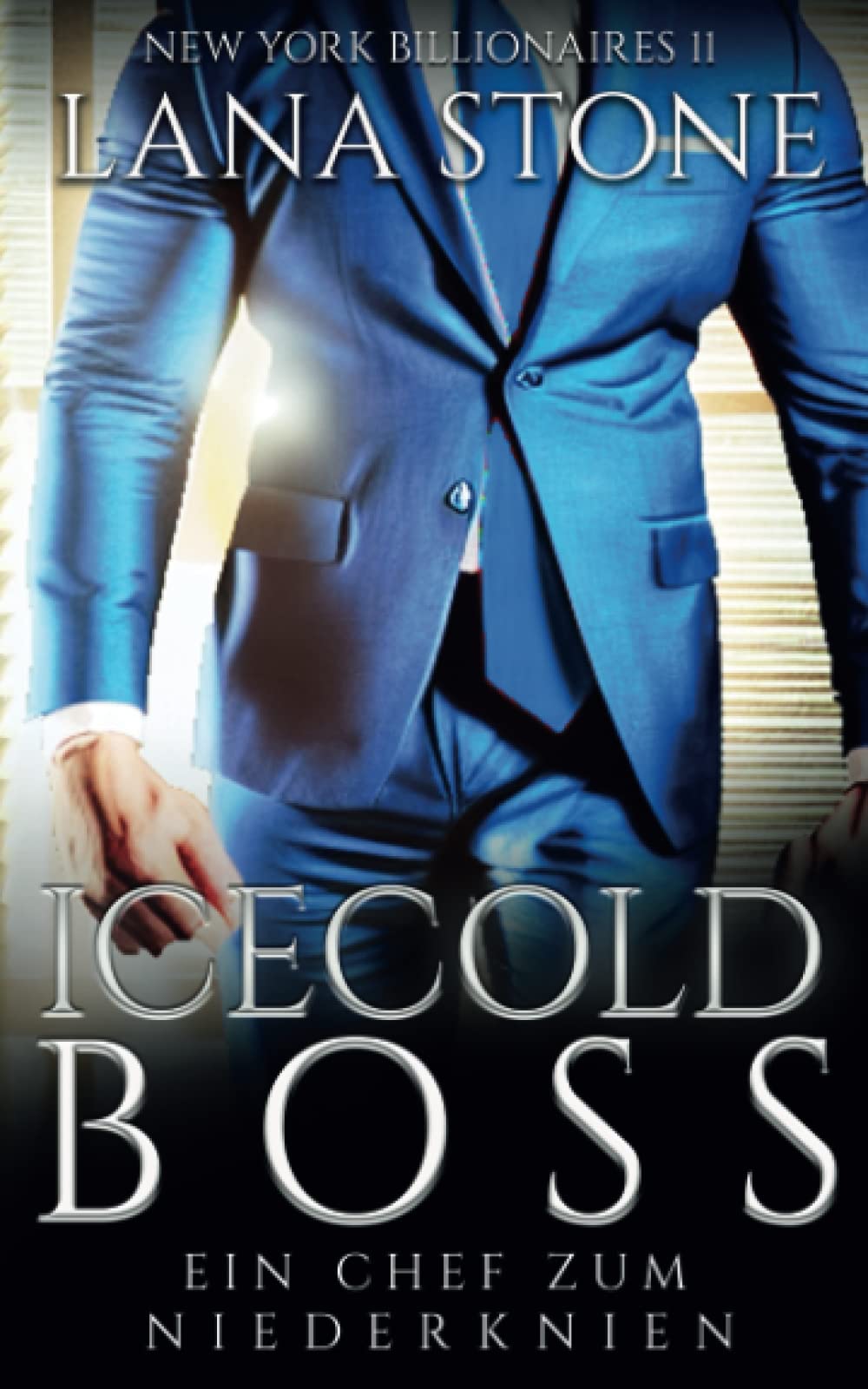 Icecold Boss: Ein Chef zum Niederknien by Lana Stone | Goodreads