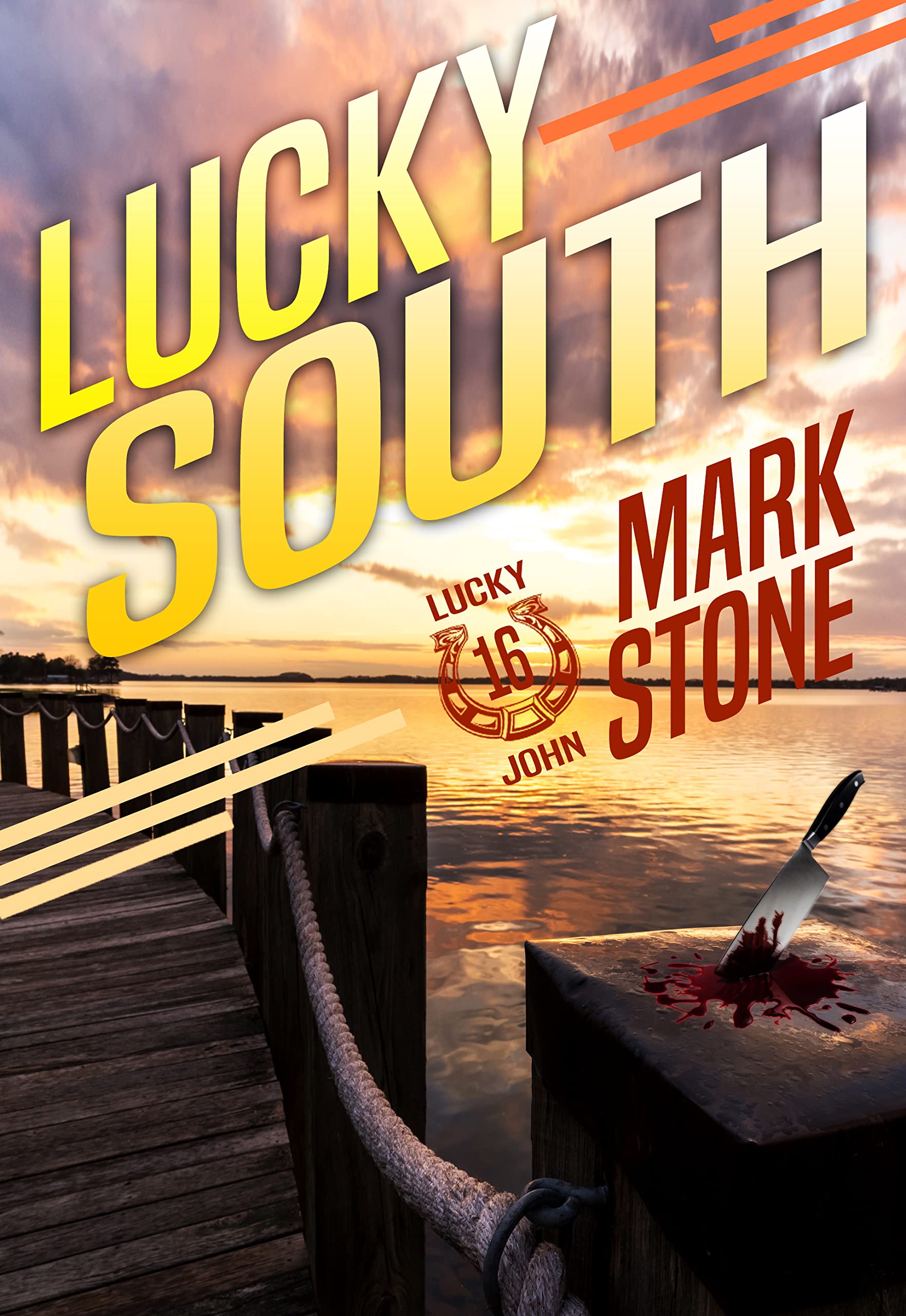 Lucky South (Lucky John Adventures Book 16) by Mark Stone | Goodreads