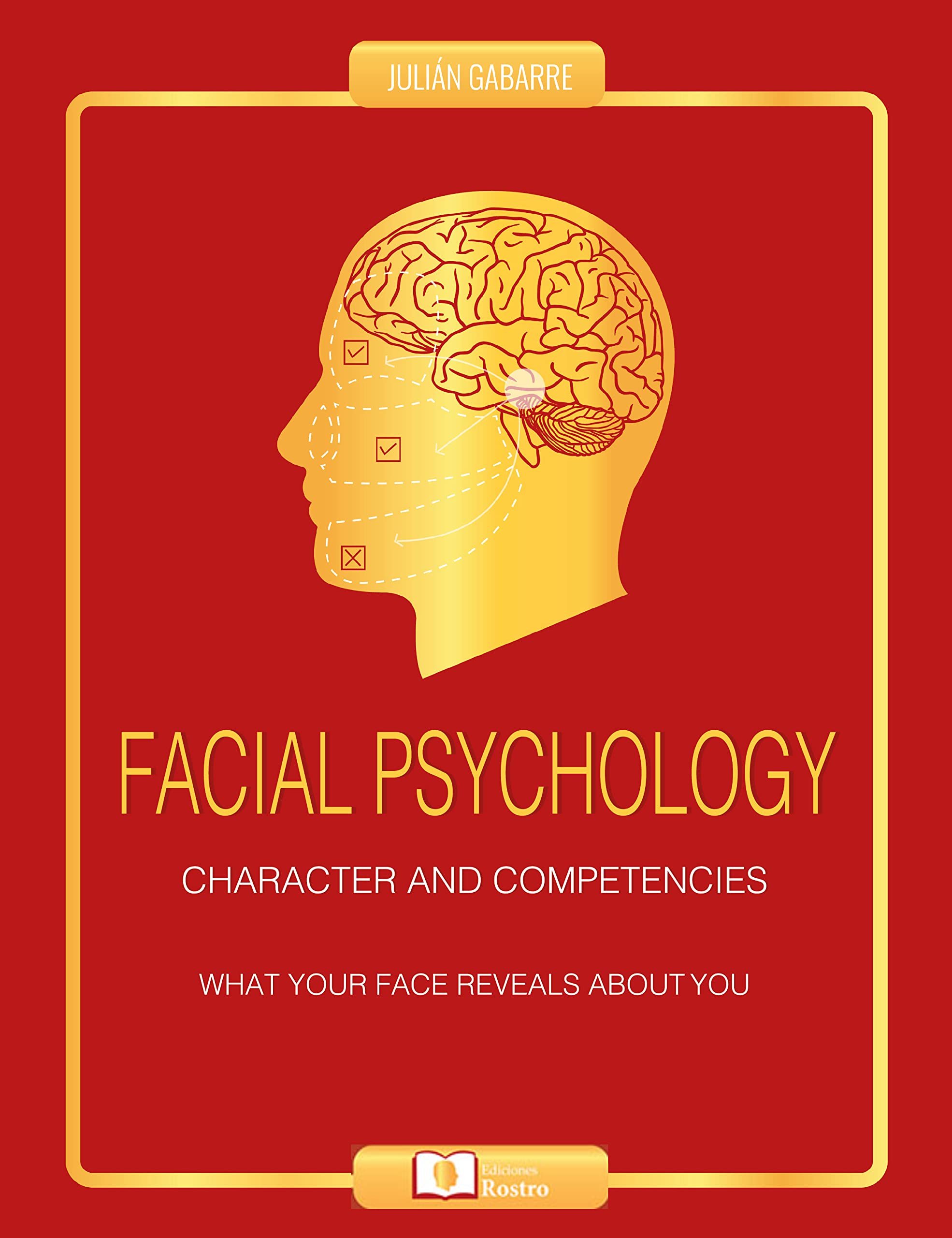 Facial Psychology: character and competencies: what. your face reveals ...