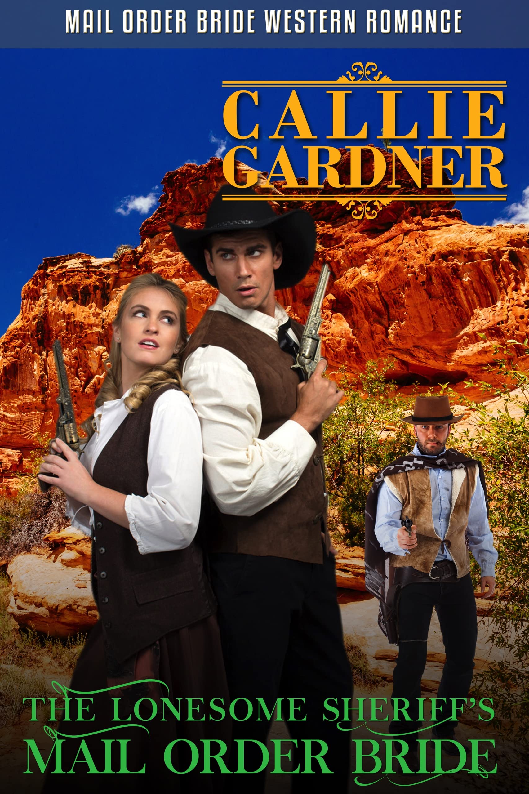 The Lonesome Sheriff's Mail Order Bride by Callie Gardner | Goodreads