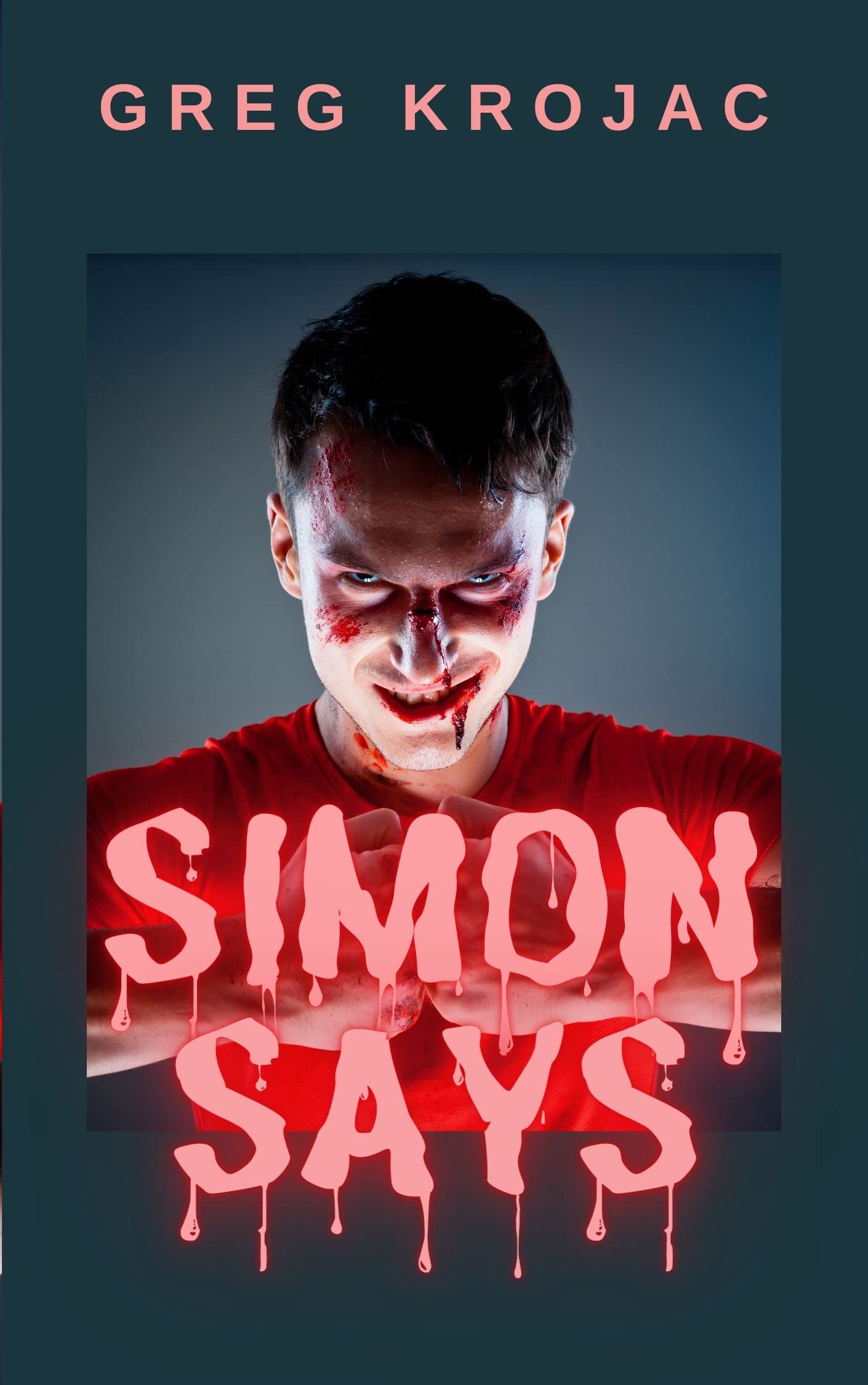 Simon Says by Greg Krojac | Goodreads