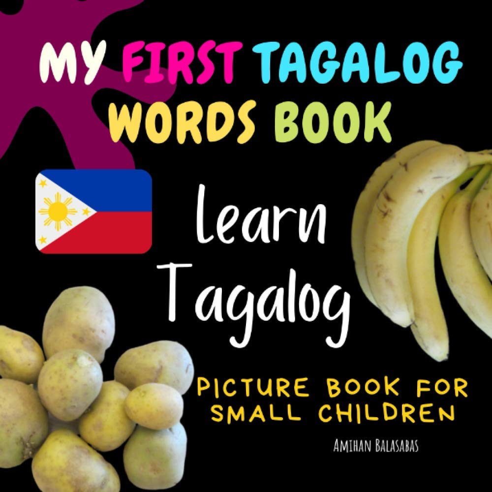 My First Tagalog Words Book Learn Tagalog Picture Book For Small