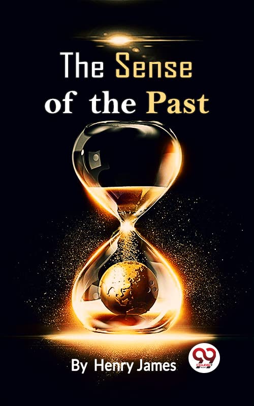 The Sense Of The Past by Henry James | Goodreads