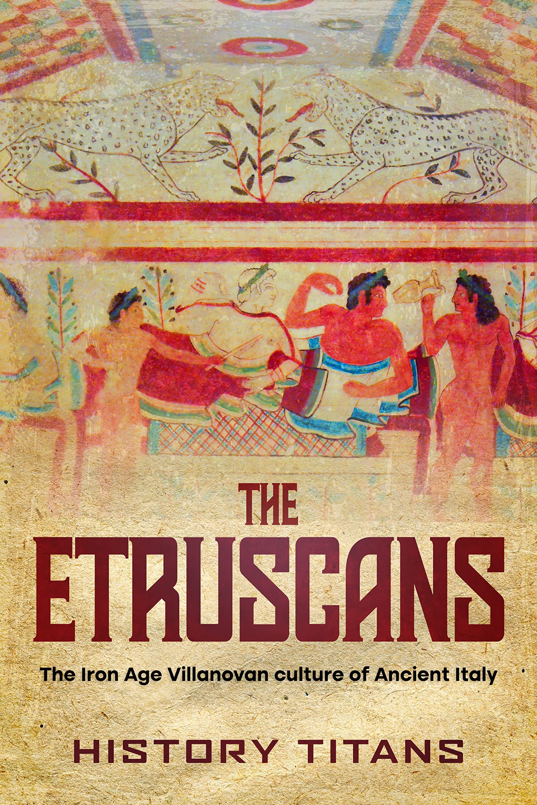 The Etruscans: The Iron Age Villanovan Culture of Ancient Italy by ...