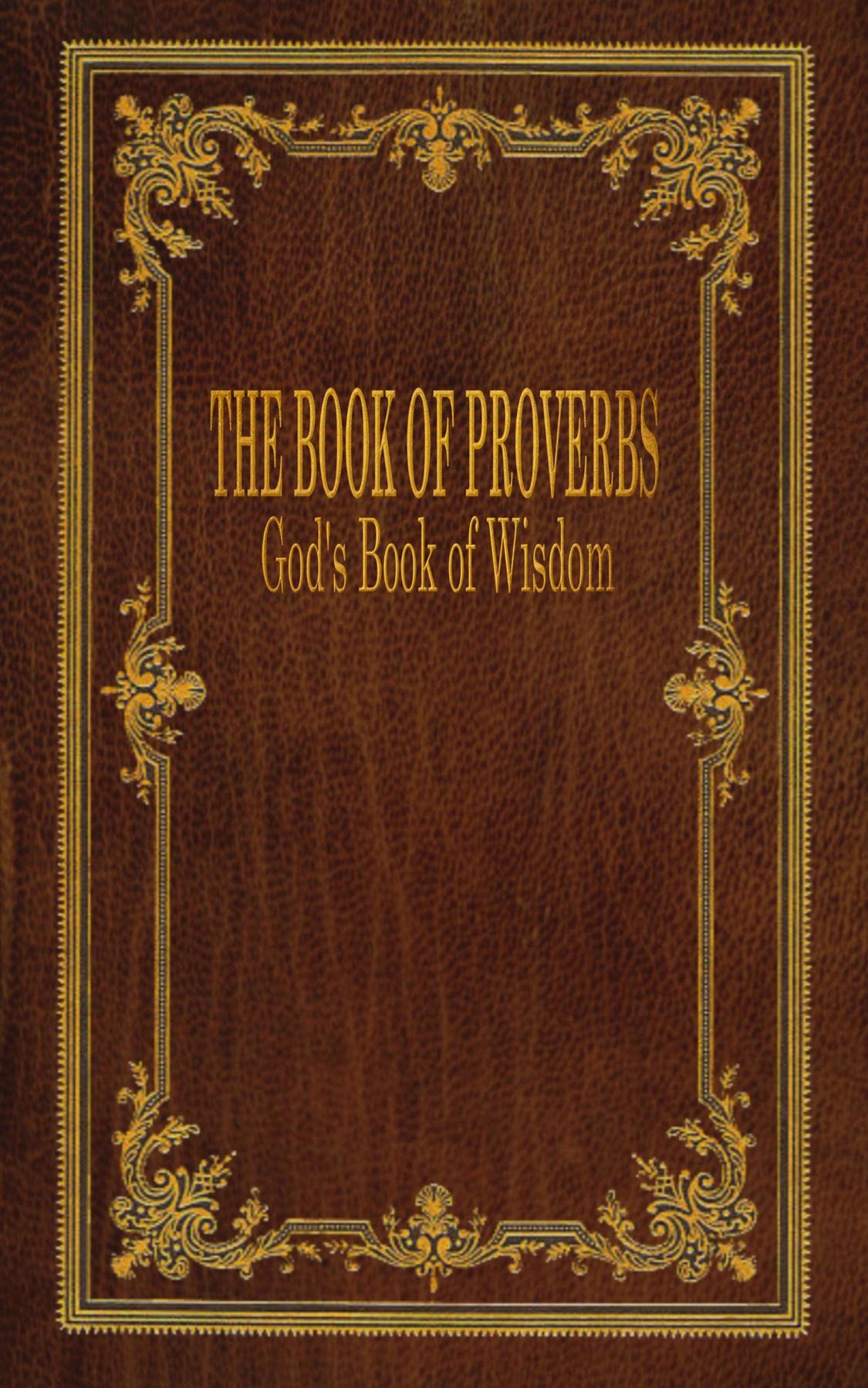 The Book of Proverbs: God's Book of Wisdom by Dr Gerry D Fox | Goodreads