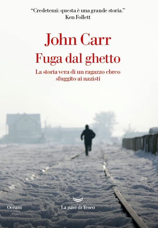 Fuga dal ghetto. La storia vera di un ragazzo ebreo sfuggito ai nazisti by John Carr | Goodreads