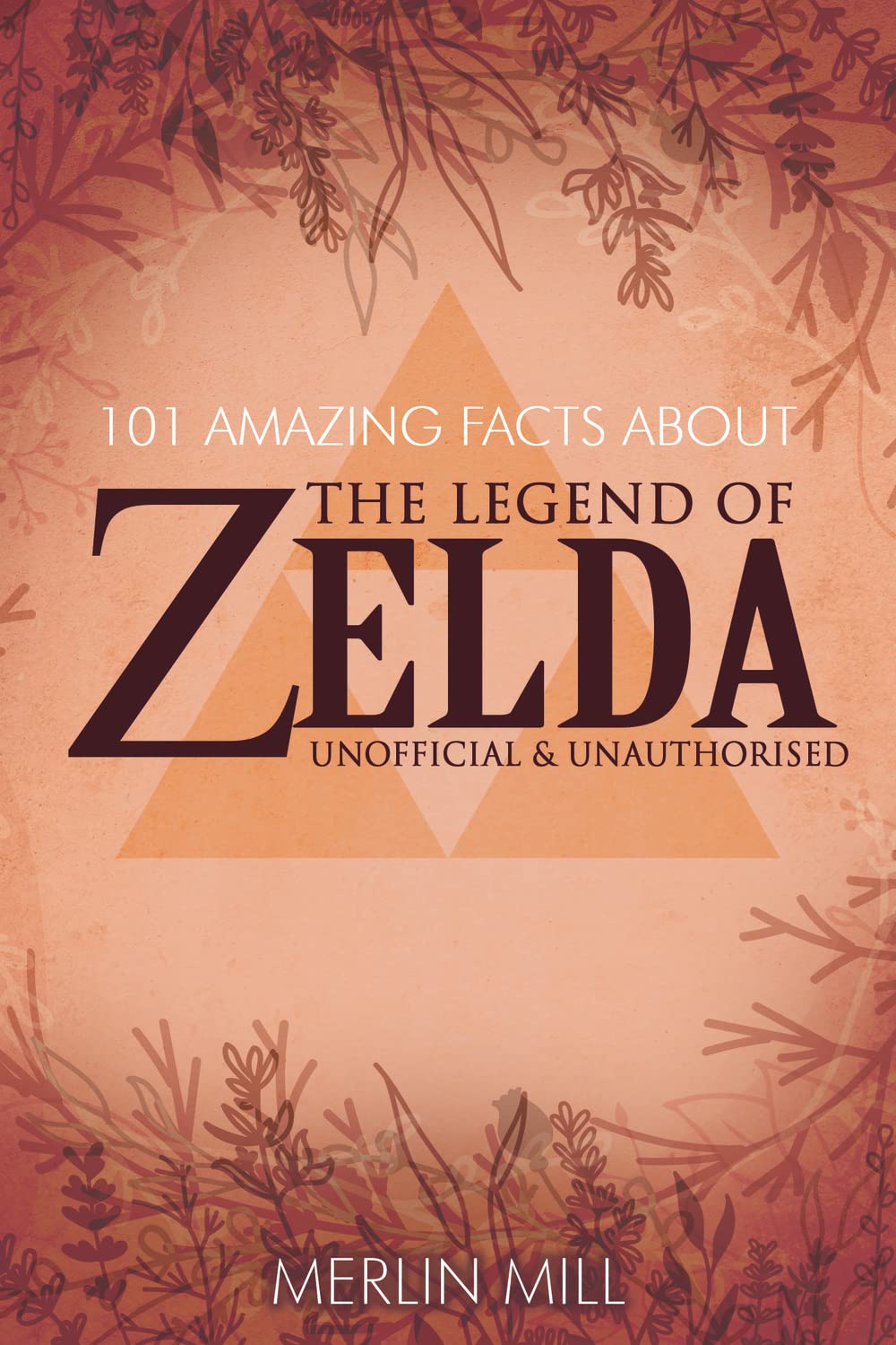 101 Amazing Facts about the Legend of Zelda by Merlin Mill | Goodreads