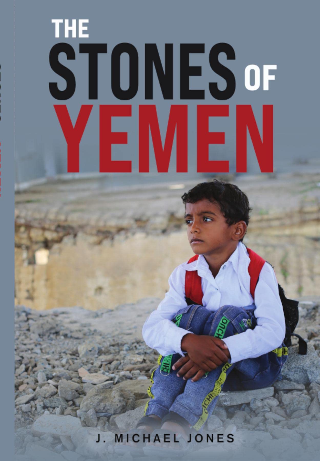 The Stones of Yemen by J. Michael Jones | Goodreads