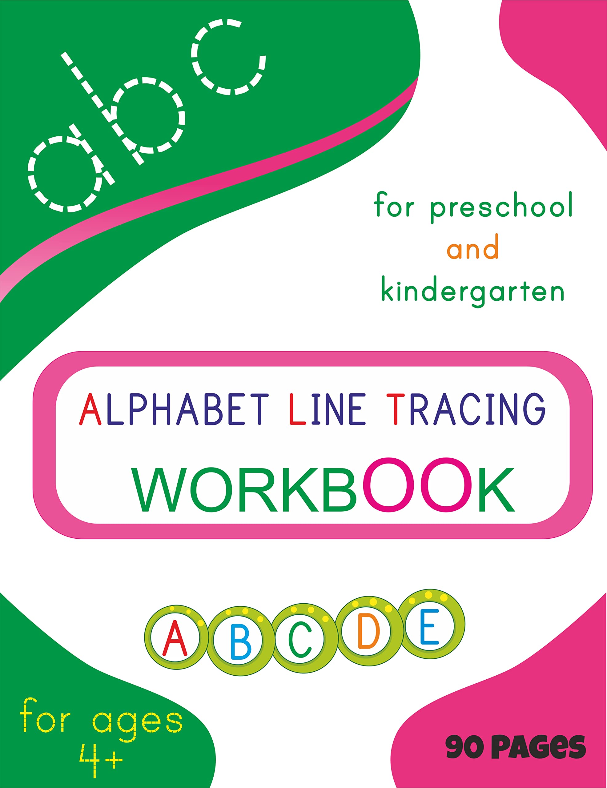 Alphabet Line Tracing Workbook: For Preschool and Kindergarten. 90 ...