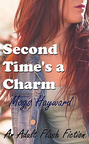 Second Time's a Charm by Mags Hayward | Goodreads