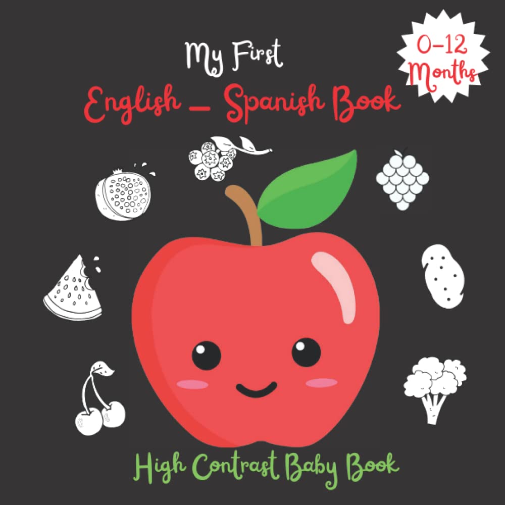 My First English Spanish Book with Fruits and Vegetables: High Contrast ...