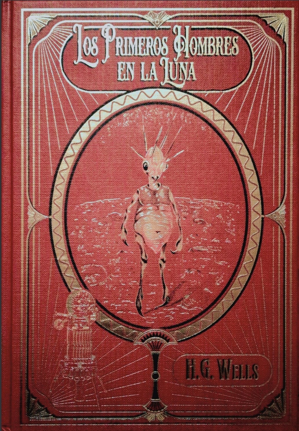 Los primeros hombres en la luna by H.G. Wells | Goodreads