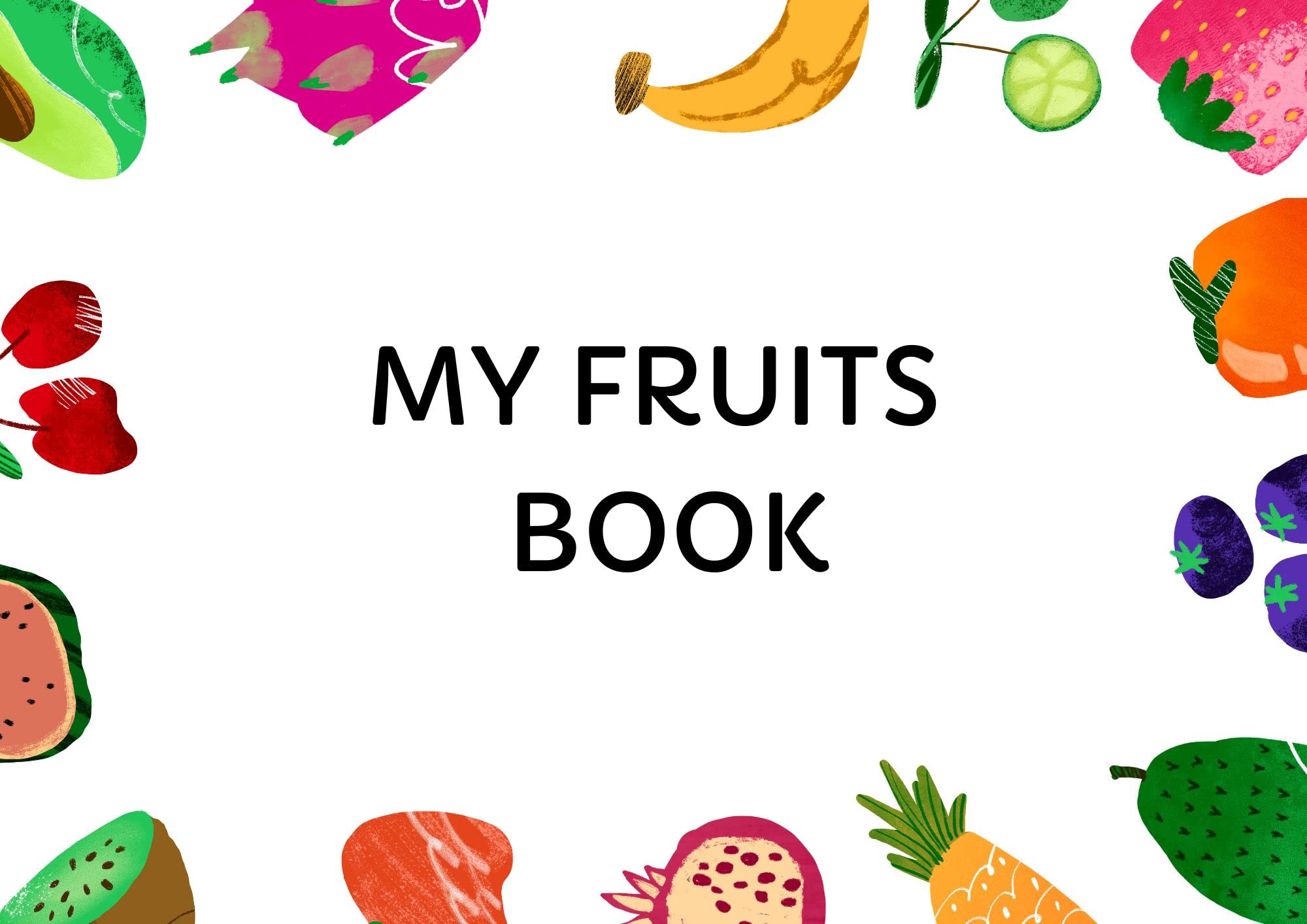 My Fruits Book: Educational book for Kids by Rameeshah Shah | Goodreads