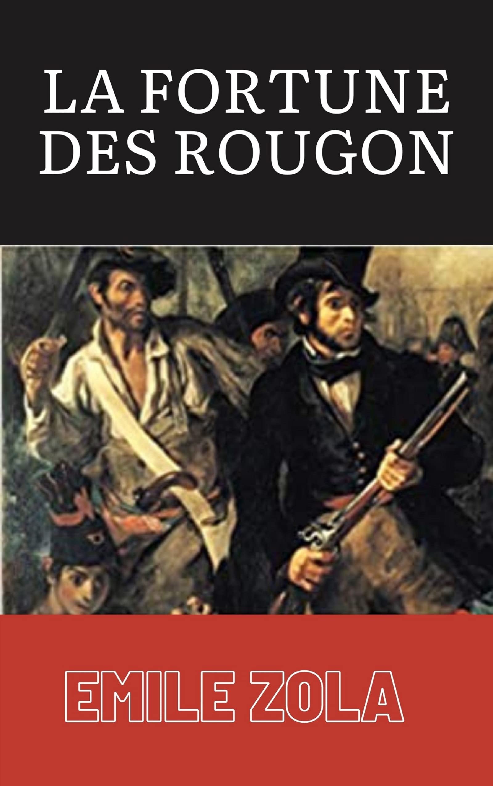 La Fortune des Rougon illustree: french edition by Émile Zola | Goodreads