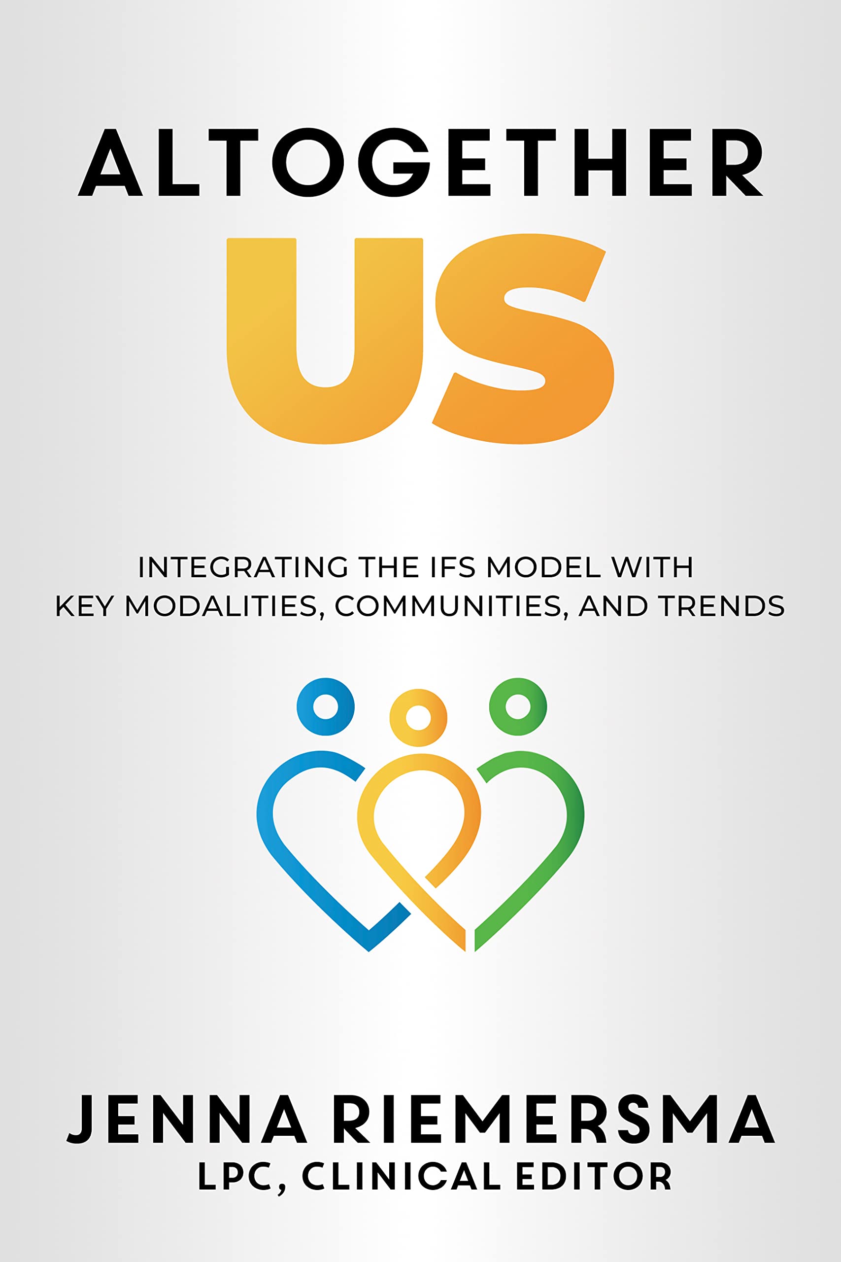 Altogether Us: Integrating the IFS Model with Key Modalities ...