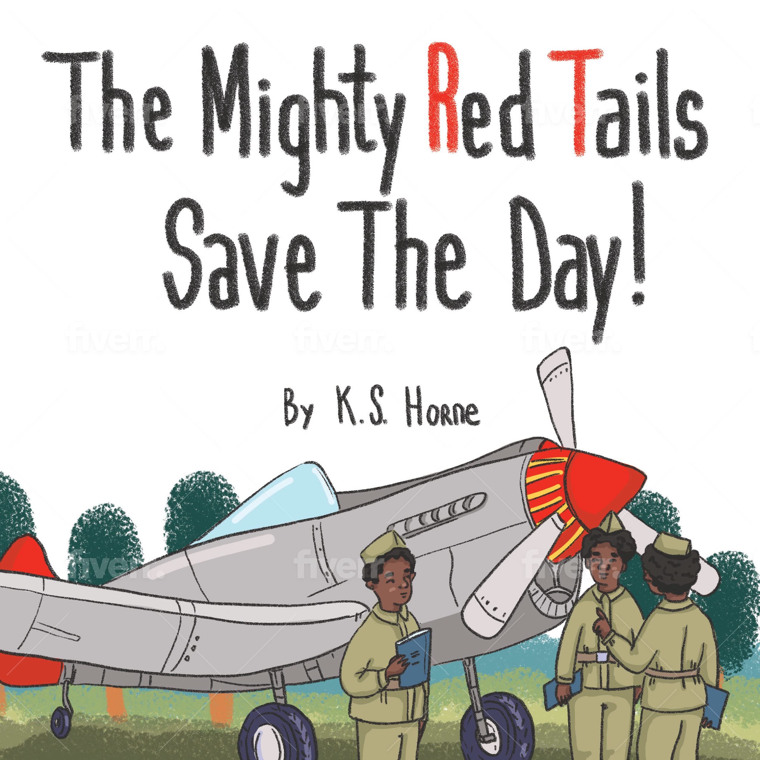 The Mighty Red Tails Save The Day!: The Story Of The Tuskegee Airmen ...