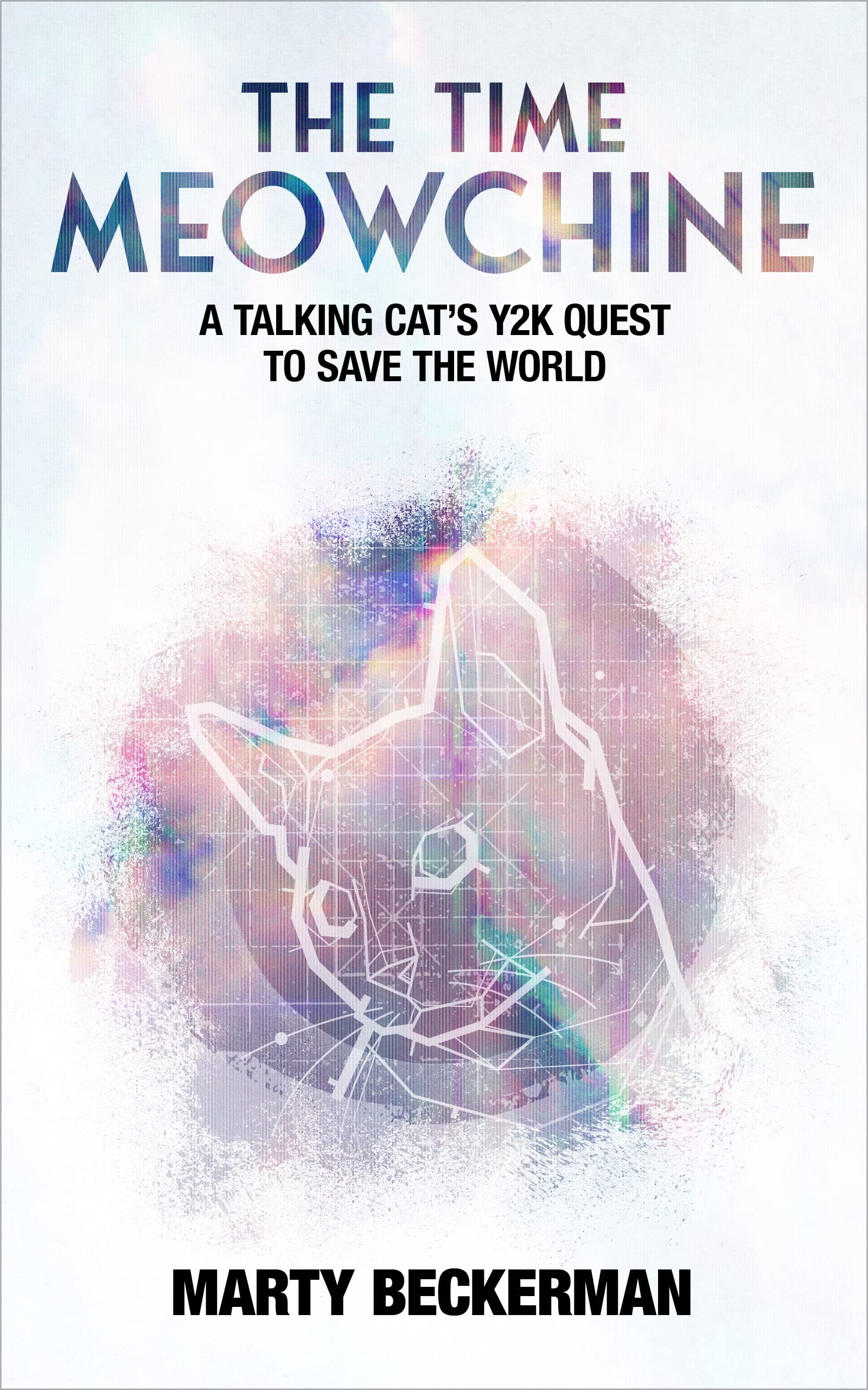 The Time Meowchine: A Talking Cat’s Y2K Quest to Save the World by ...