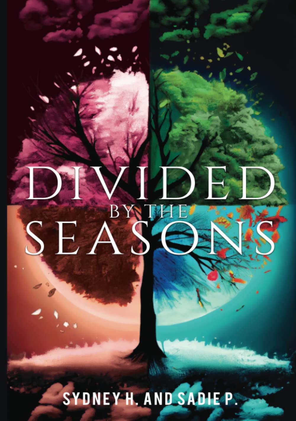 Divided by the Seasons by Sydney H. | Goodreads
