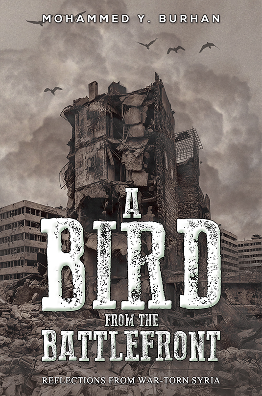 A Bird from the Battlefront by Mohammed Y. Burhan | Goodreads