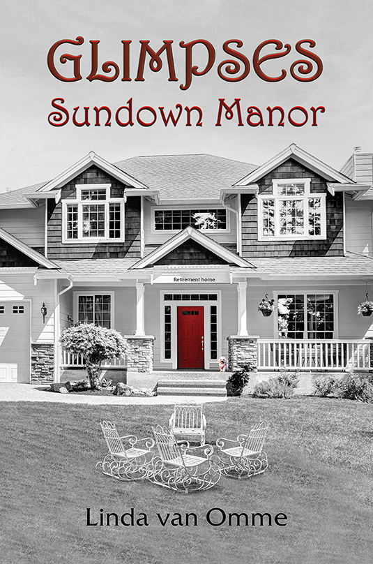 Glimpses: Sundown Manor by Linda van Omme | Goodreads