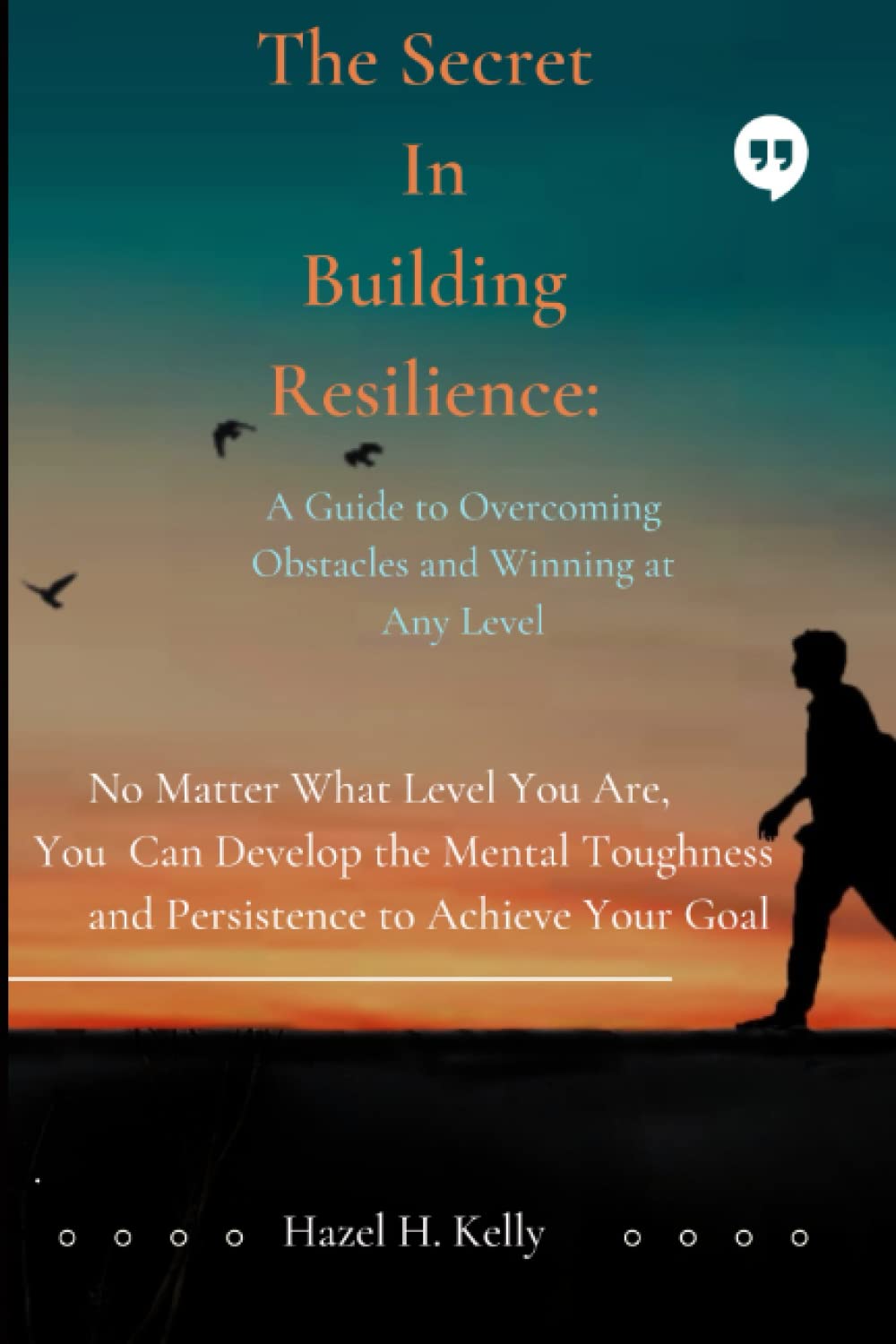 The Secret in Building Resilience: No Matter What Level You Are, You ...