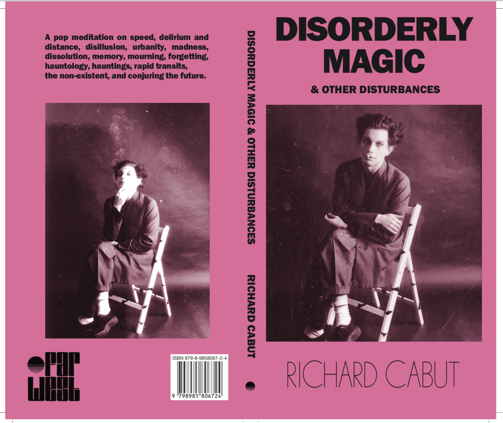 Disorderly Magic and Other Disturbances by Richard Cabut | Goodreads